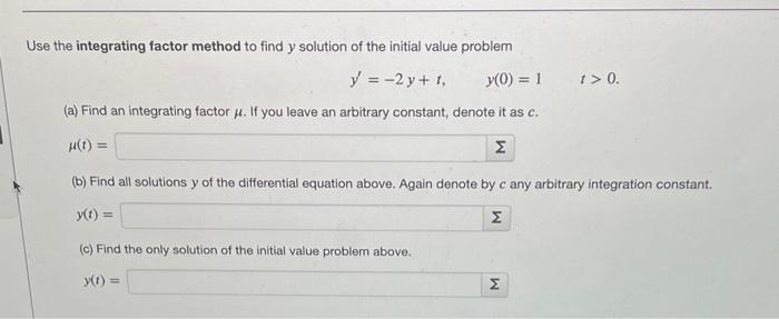 Solved Use the integrating factor method to find y solution | Chegg.com