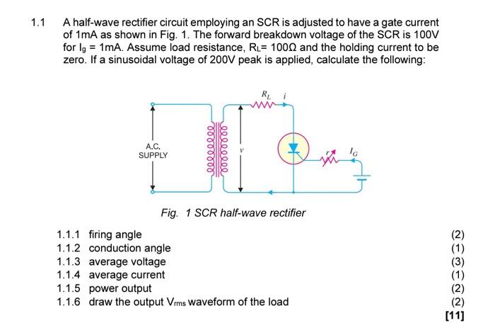 Solved 1 A half-wave rectifier circuit employing an SCR is | Chegg.com