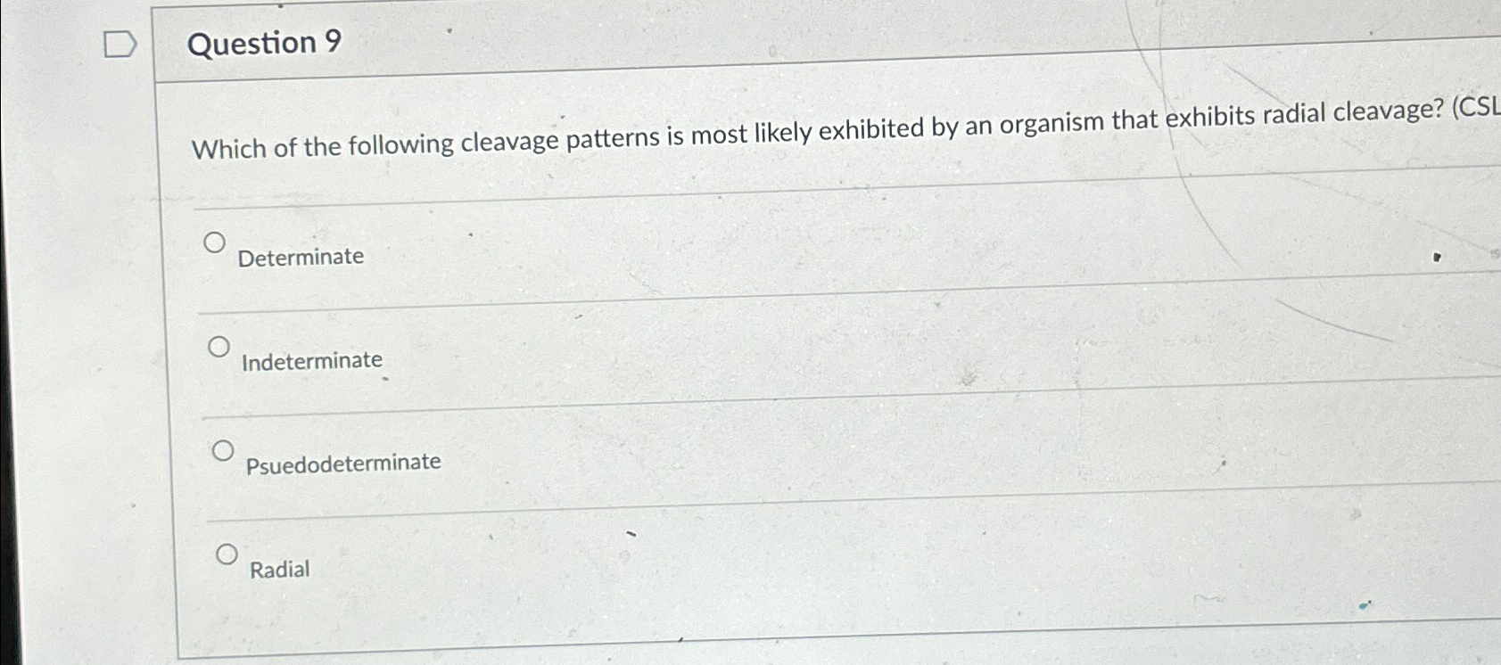 Solved Question 9Which of the following cleavage patterns is | Chegg.com
