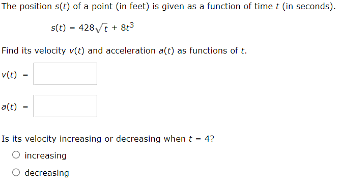 Solved The position s(t) ﻿of a point (in feet) ﻿is given as | Chegg.com