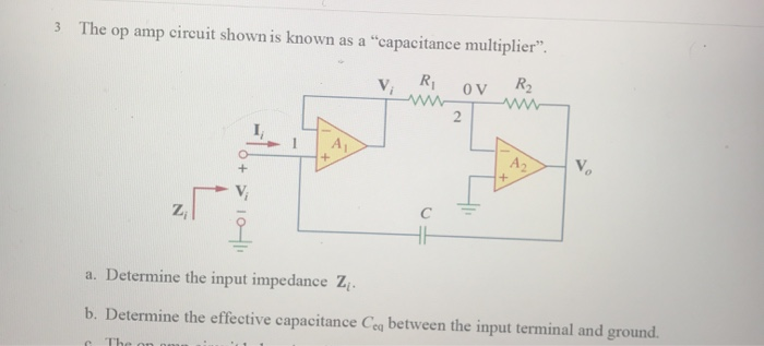 Solved 3 The op amp circuit shown is known as a "capacitance | Chegg.com