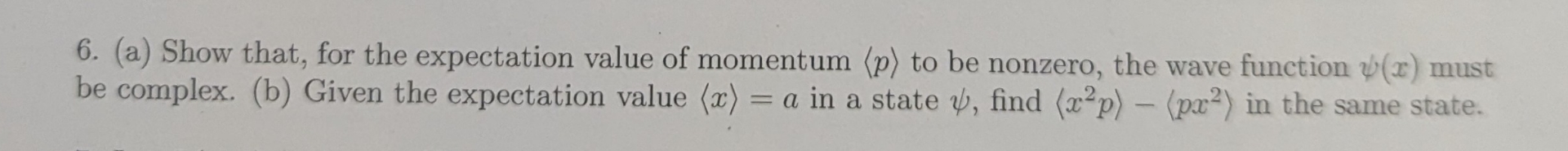 Solved (a) ﻿Show that, for the expectation value of momentum | Chegg.com