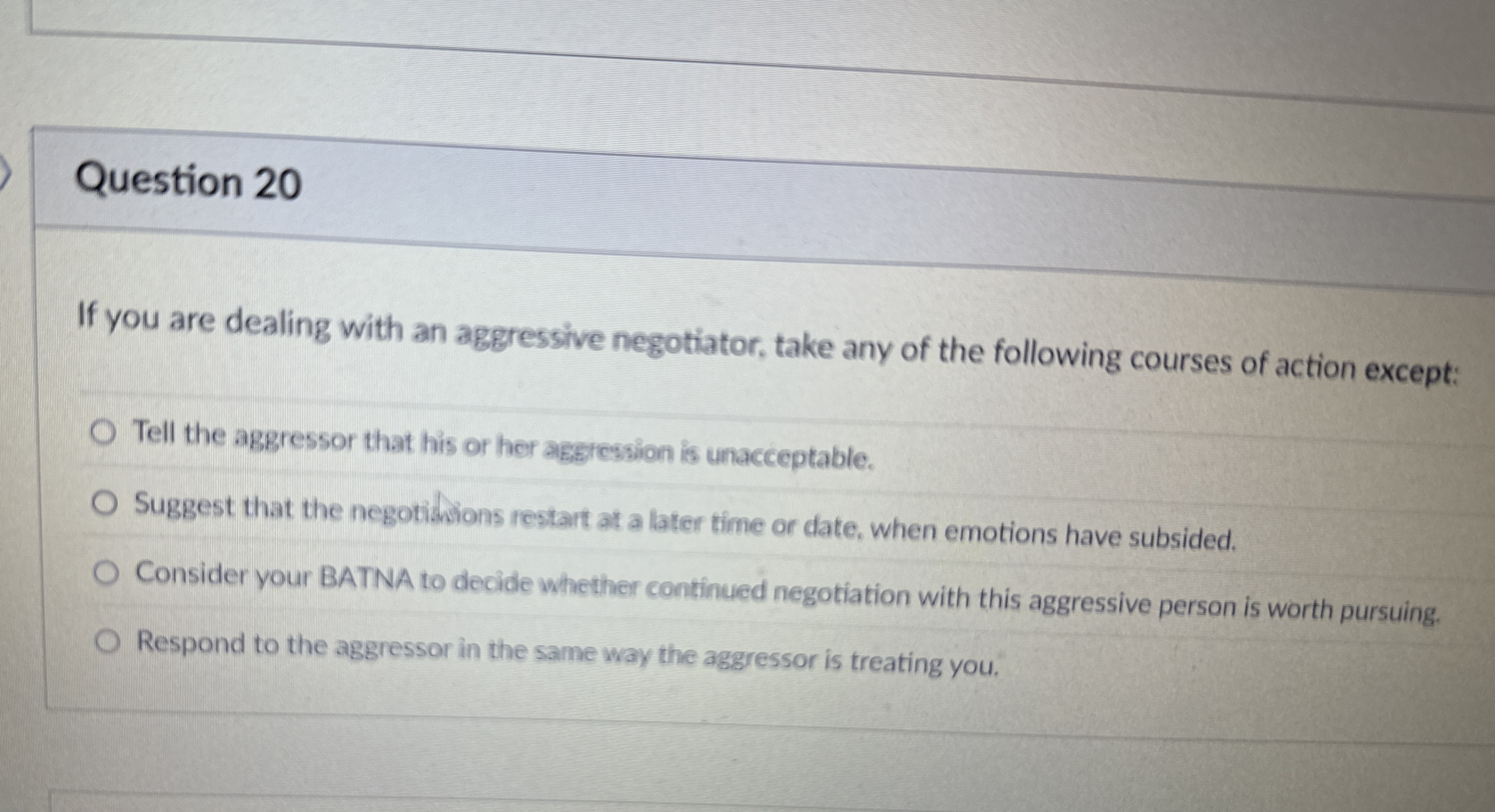 Solved Question 20If you are dealing with an aggressive | Chegg.com