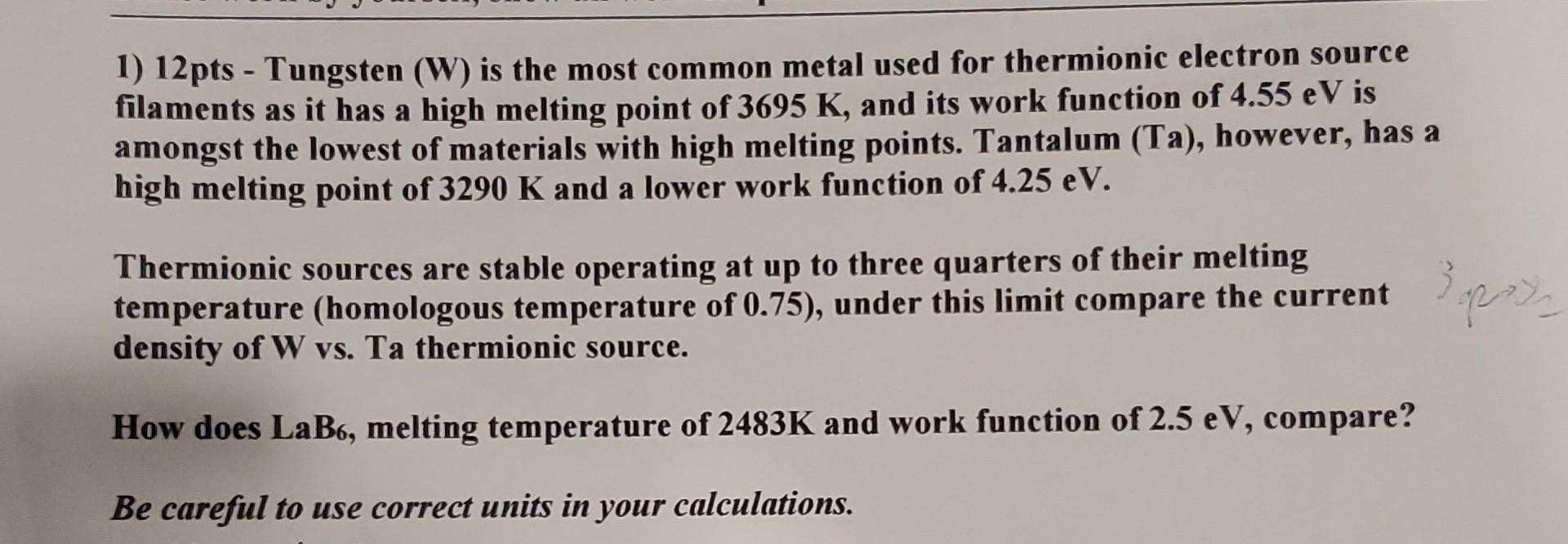 Solved 1) 12 pts - Tungsten (W) is the most common metal | Chegg.com