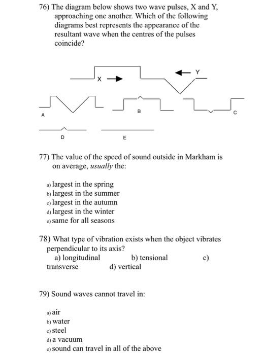 Solved 76) The diagram below shows two wave pulses, X and Y, | Chegg.com