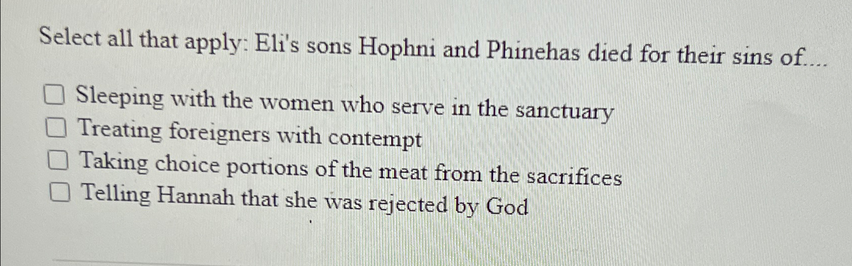 Solved Select all that apply: Eli's sons Hophni and Phinehas | Chegg.com