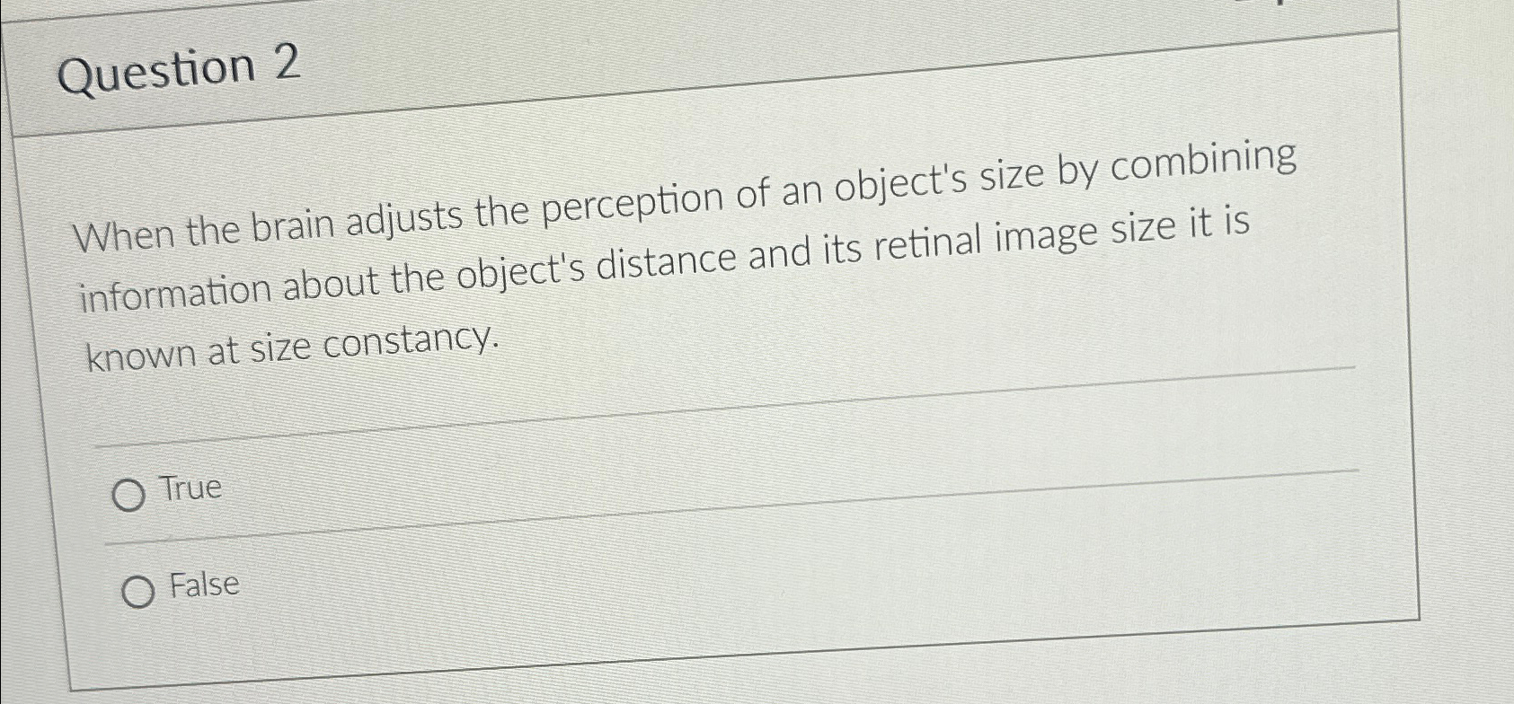 Solved Question 2When the brain adjusts the perception of an | Chegg.com