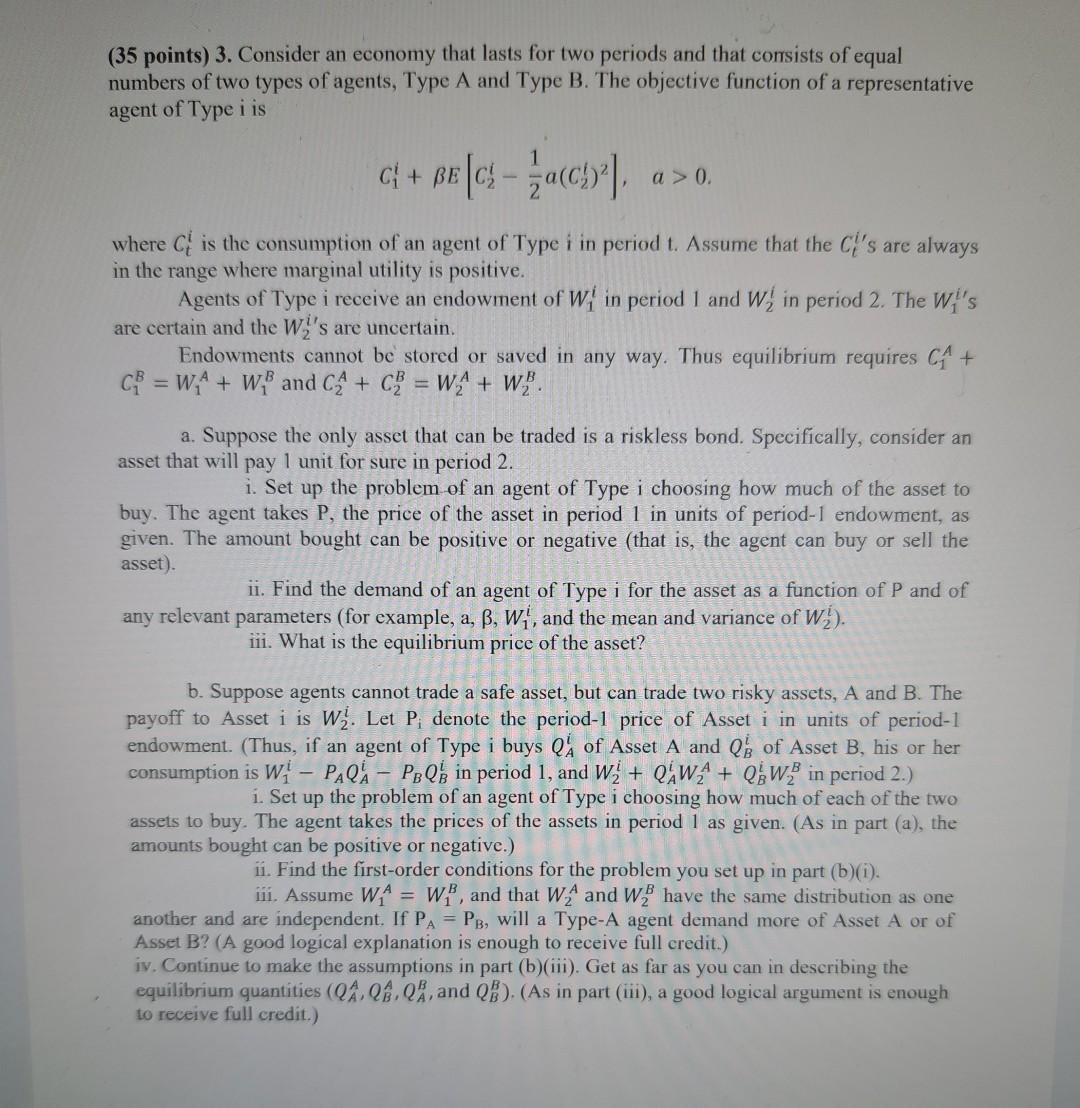 Solved (35 points) 3. Consider an economy that lasts for two | Chegg.com