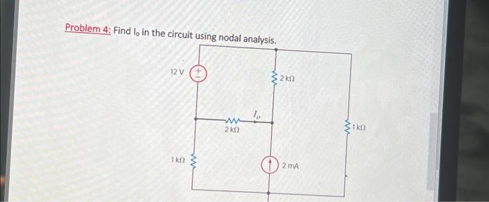 Problem 4: Find I0 in the circuit using nodal | Chegg.com