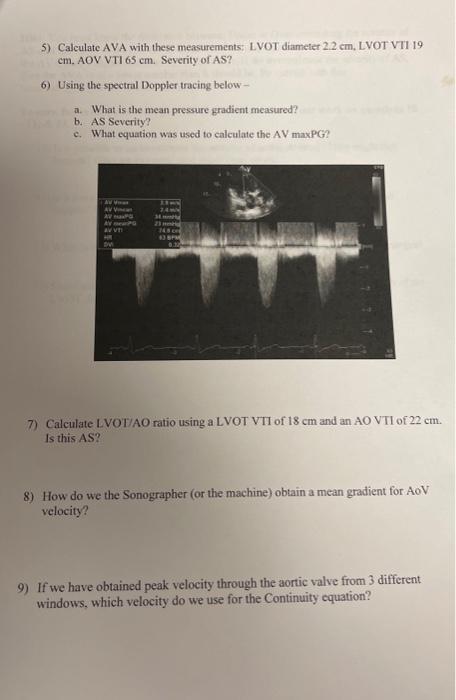 1) Calculate a patient's AVA and AOV peak gradient in | Chegg.com