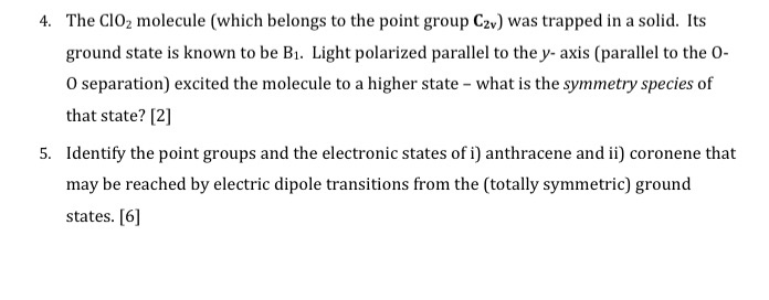 Solved 4. The ClO2 molecule (which belongs to the point | Chegg.com