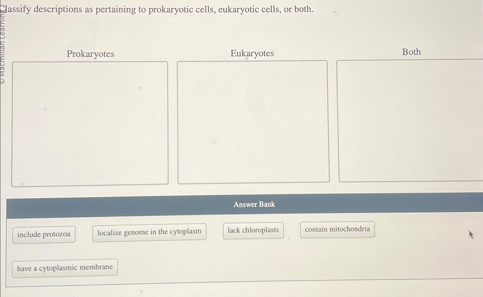 Solved classify descriptions as pertaining to prokaryotic | Chegg.com