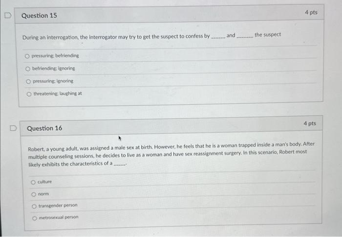 Solved During an interrogation, the interrogator may try to | Chegg.com
