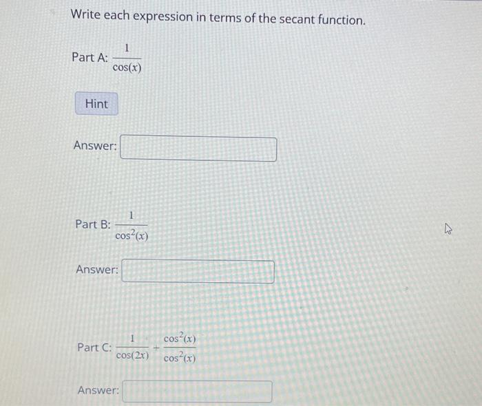 Solved Write each expression in terms of the secant | Chegg.com