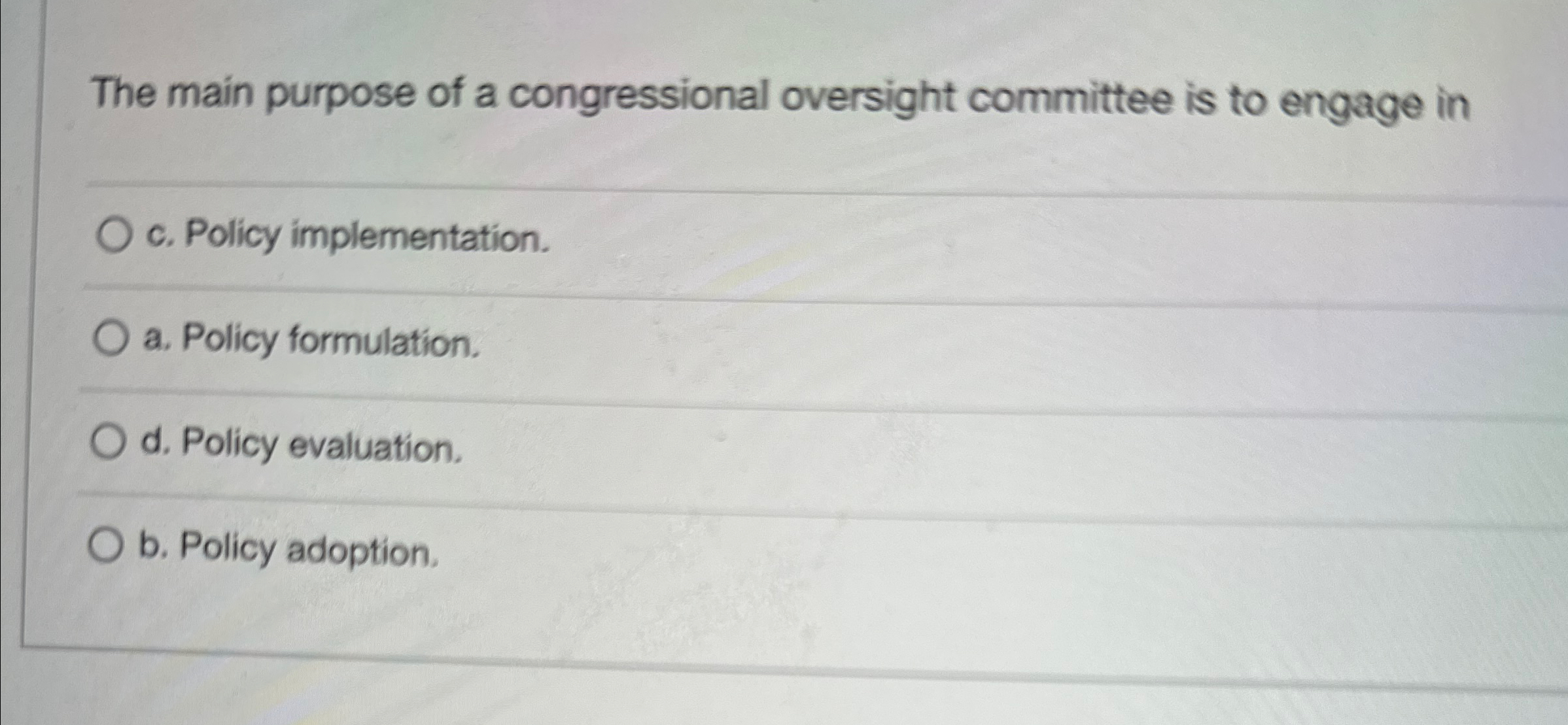 Solved The main purpose of a congressional oversight | Chegg.com