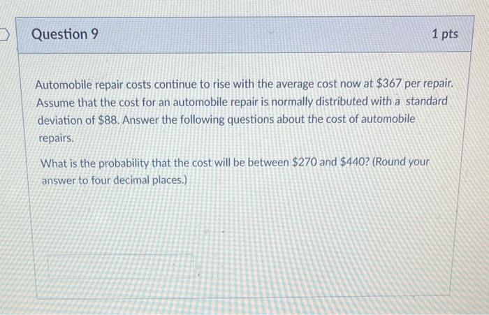 Solved Automobile repair costs continue to rise with the | Chegg.com Solved Automobile repair costs continue to rise with the | Chegg.com
