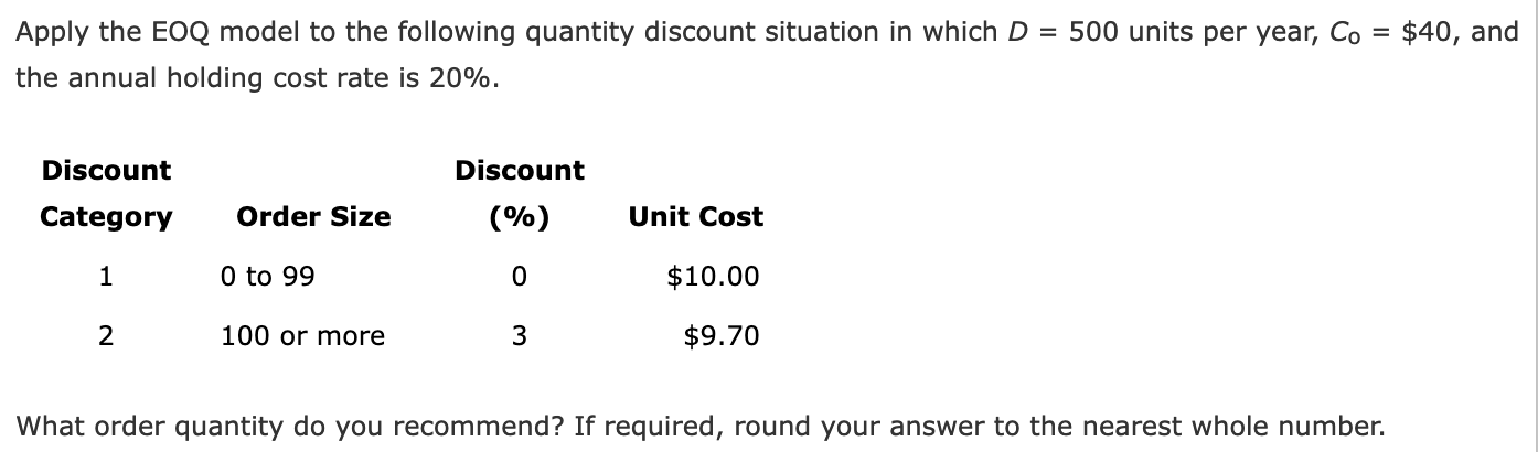 Solved Apply the EOQ model to the following quantity | Chegg.com