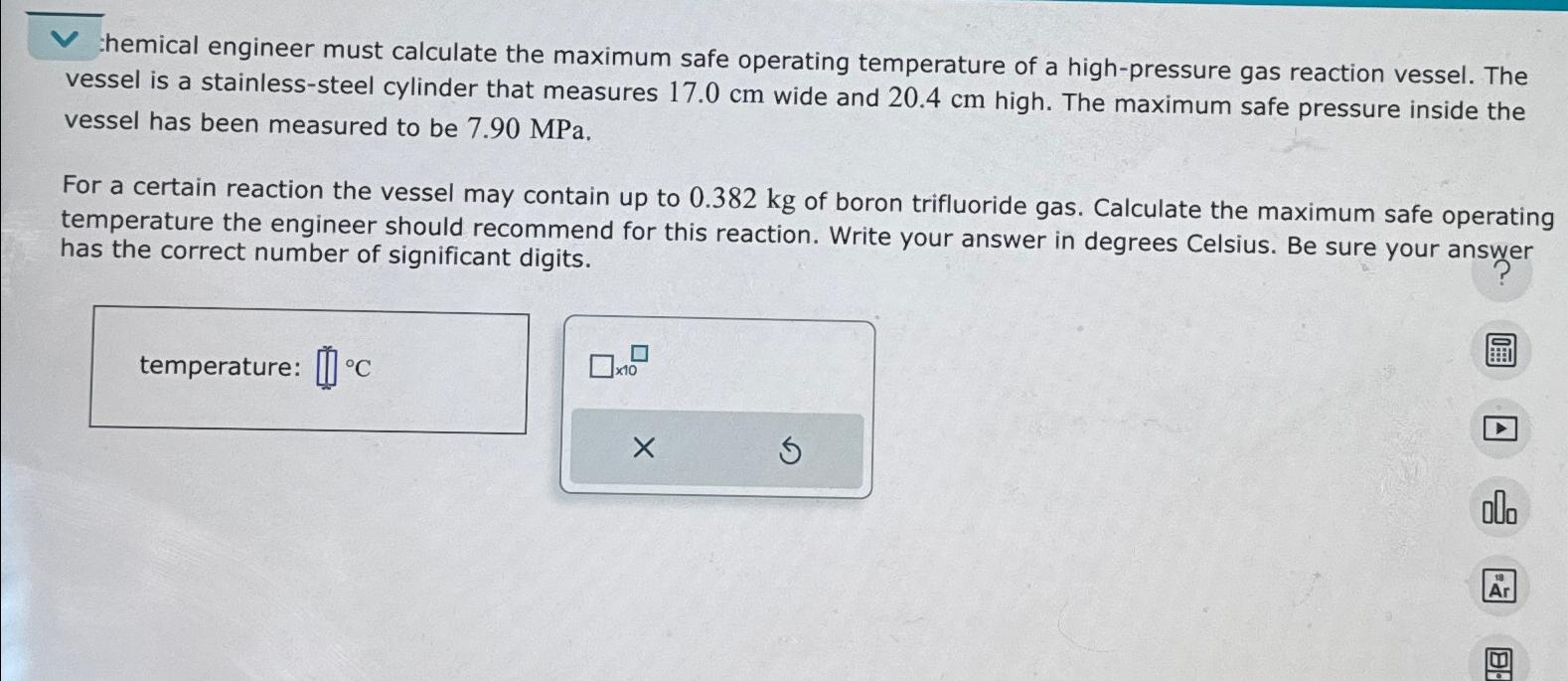 Solved A chemical engineer must calculate the maximum safe | Chegg.com