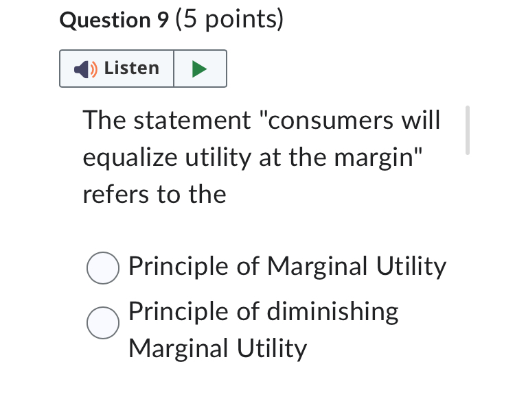 Solved Question 9 (5 ﻿points)The statement "consumers will | Chegg.com