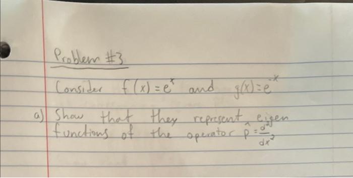 Solved Consider F X Ex And G X E−x A Show That They