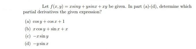 Solved Let f(x, y) = xsiny + ysinx + xy be given. In part | Chegg.com