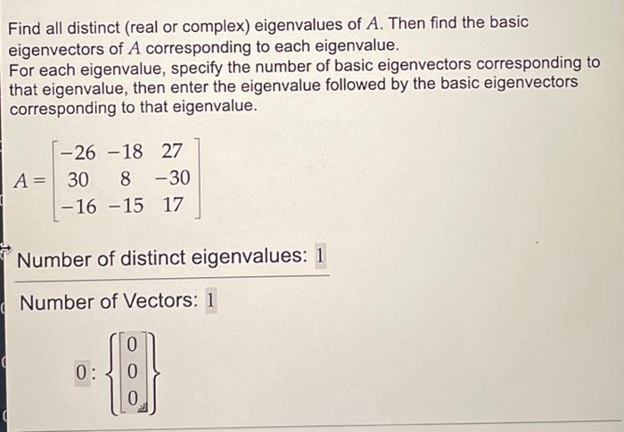 Solved Find all distinct (real or complex) eigenvalues of A. | Chegg.com