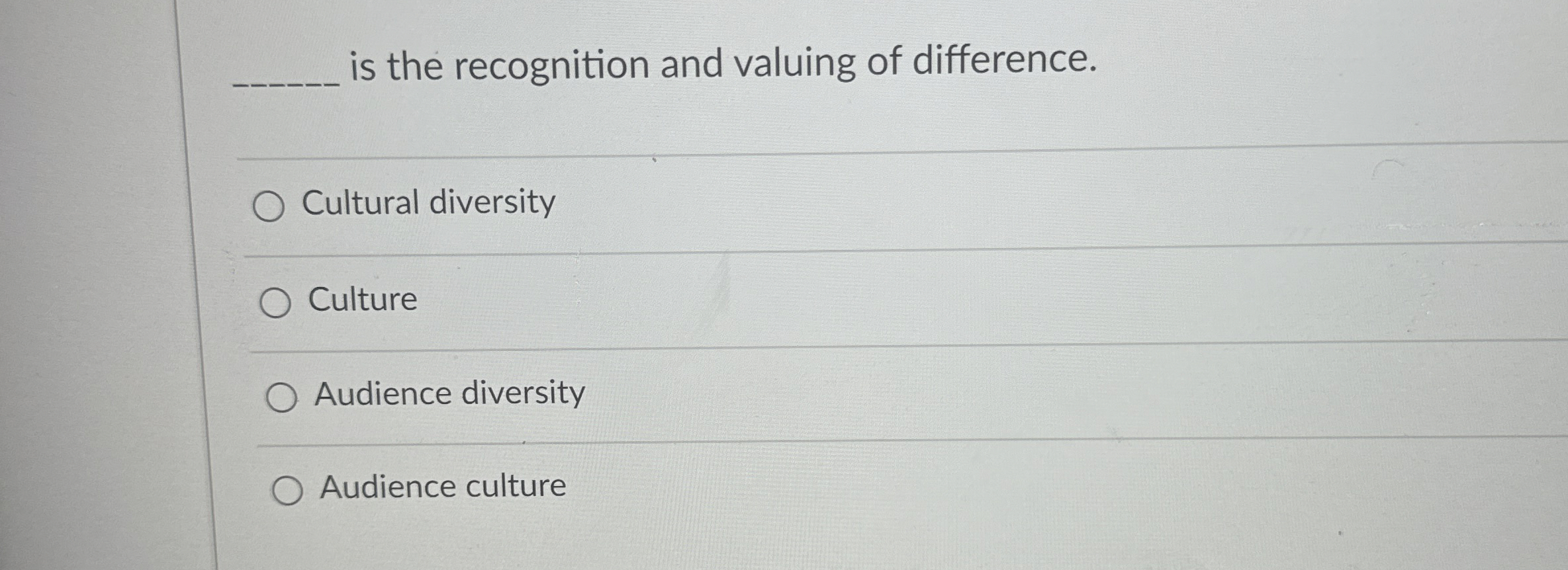 Solved is the recognition and valuing of difference.Cultural | Chegg.com