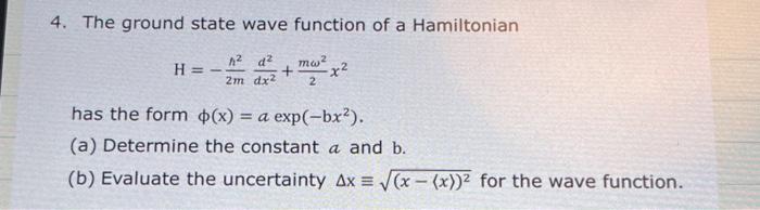 Solved 4. The ground state wave function of a Hamiltonian | Chegg.com