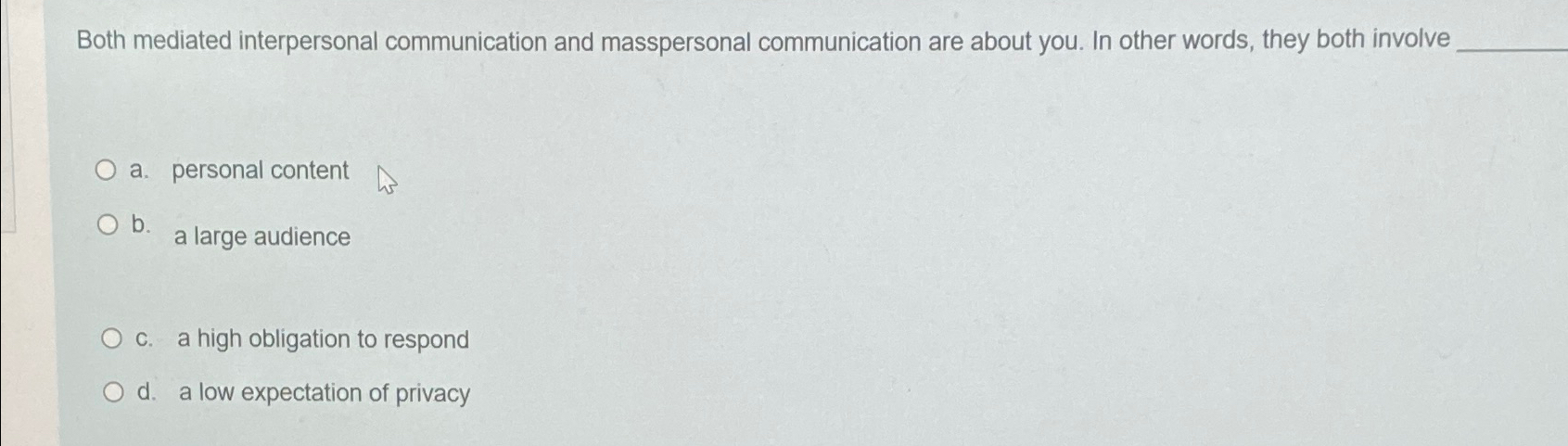 Solved Both mediated interpersonal communication and | Chegg.com