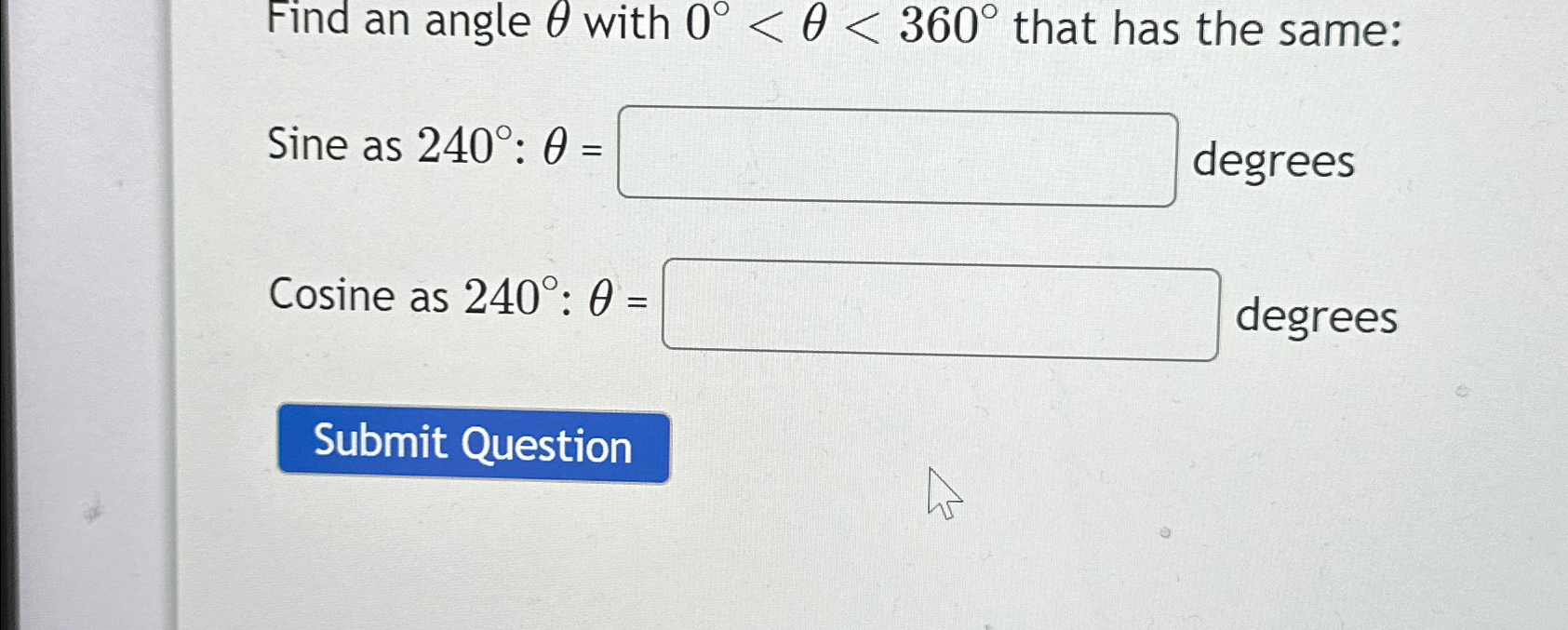 Solved Find an angle θ ﻿with 0°