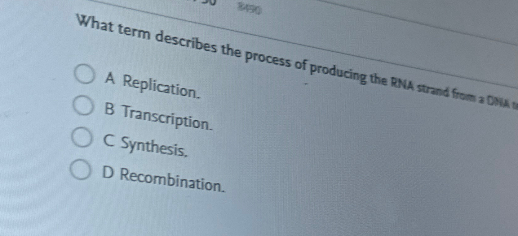 Solved What term describes the process of producing the RNA | Chegg.com