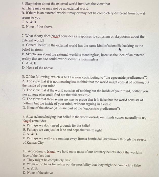 6. Skepticism about the external world involves the | Chegg.com