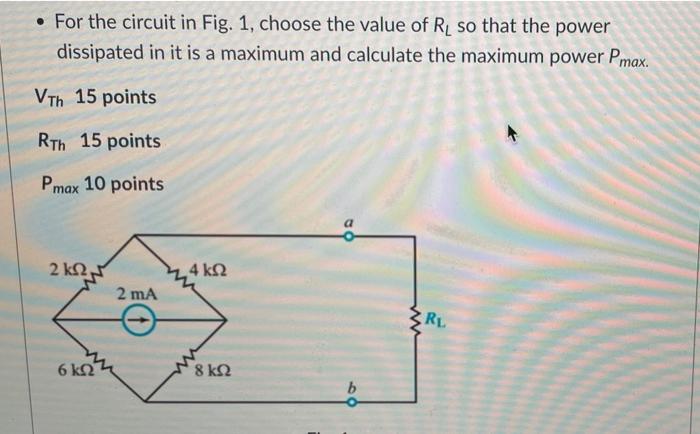 Solved • For the circuit in Fig. 1, choose the value of RL | Chegg.com