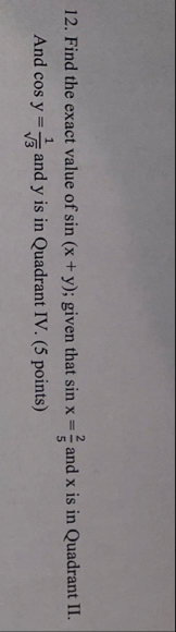 Solved Find the exact value of sin(x y); given that sinx=25 | Chegg.com