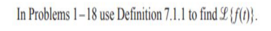 Solved In Problems 1-18 ﻿use Definition 7.1.1 ﻿to find | Chegg.com