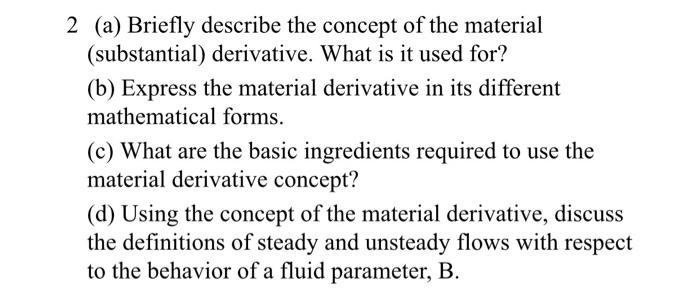Solved 2 (a) Briefly describe the concept of the material | Chegg.com