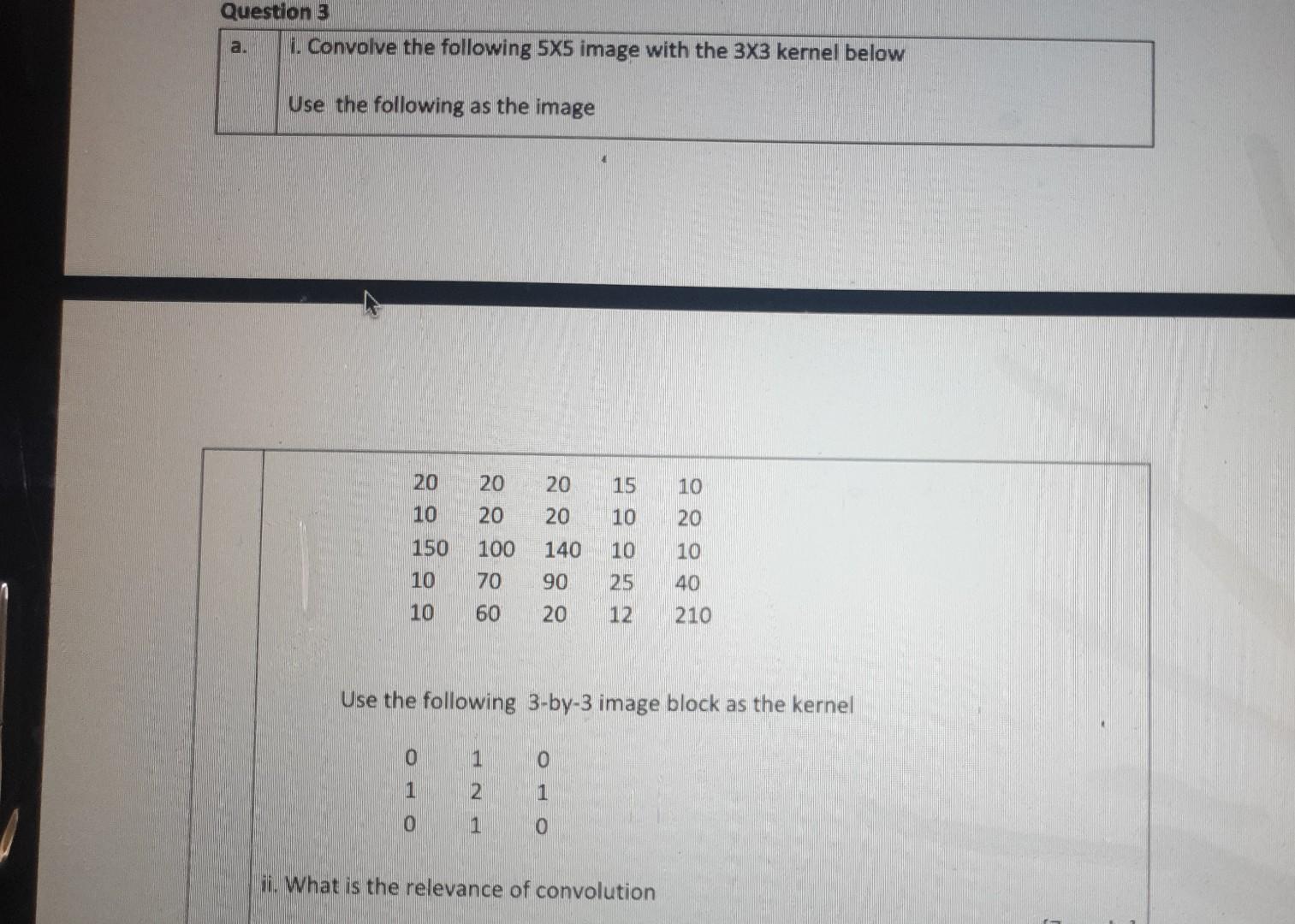 Use the following 3-by-3 image block as the kernel | Chegg.com