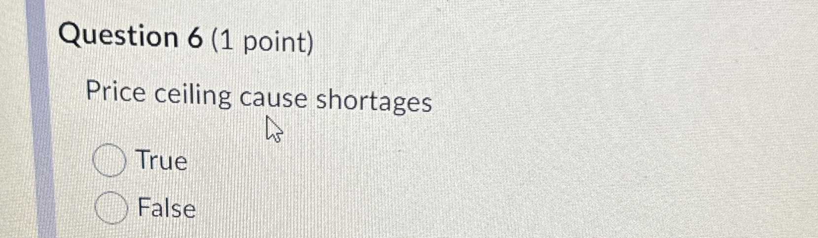 Solved Question 6 (1 ﻿point)Price ceiling cause | Chegg.com