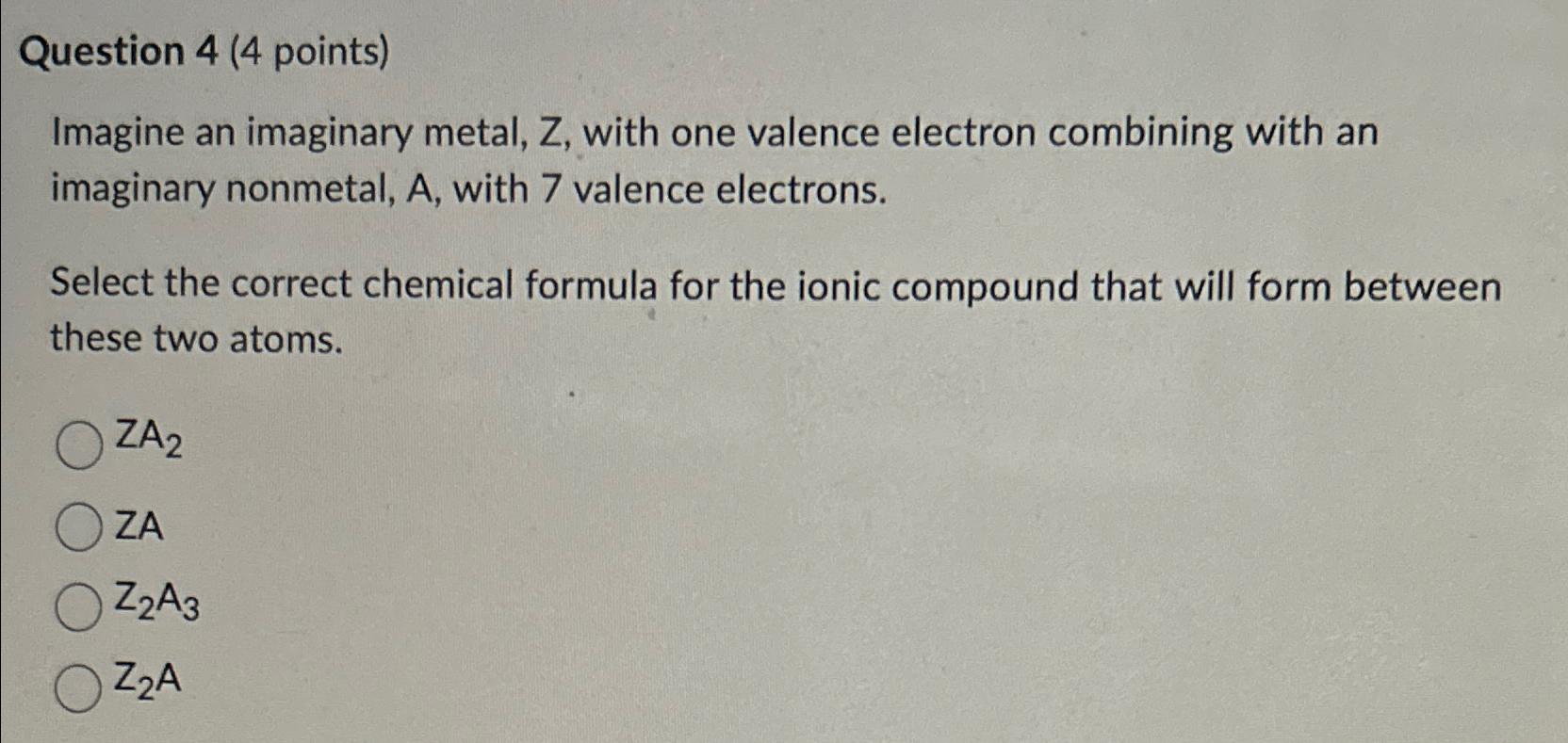 Solved Question 4 (4 points)\\nImagine an imaginary metal, | Chegg.com