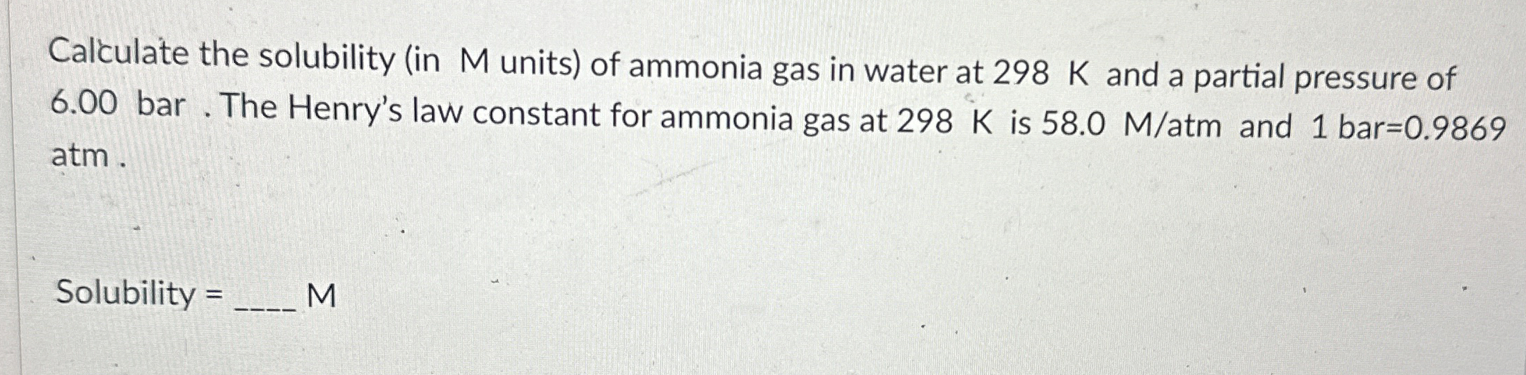 Solved Calculate the solubility (in M ﻿units) ﻿of ammonia | Chegg.com