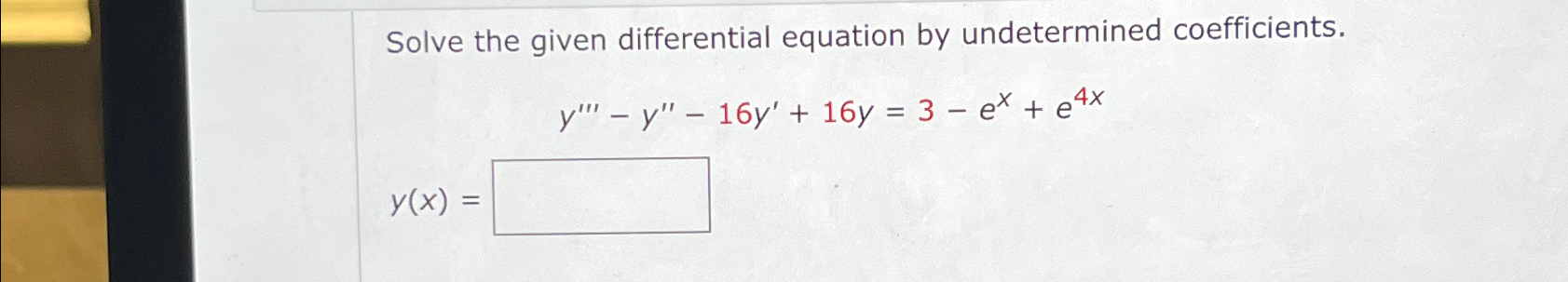 Solved Solve the given differential equation by undetermined | Chegg.com