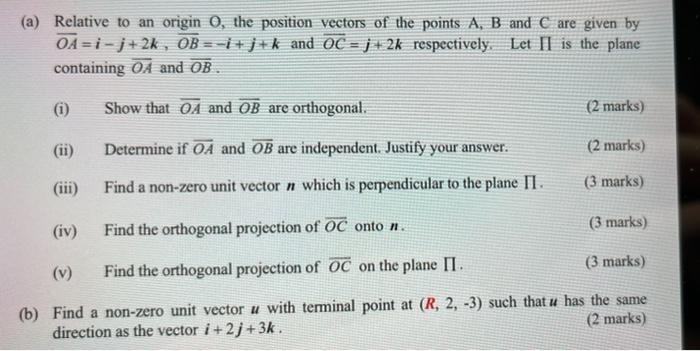 Solved (a) Relative to an origin O, the position vectors of | Chegg.com