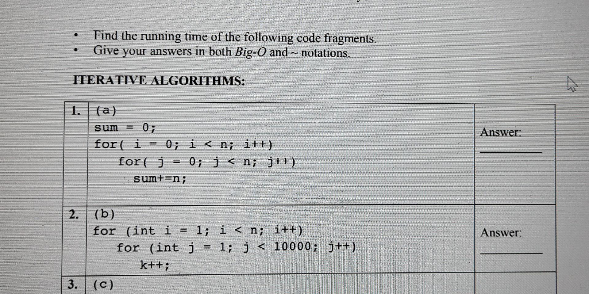 Solved Find the running time of the following code fragments | Chegg.com