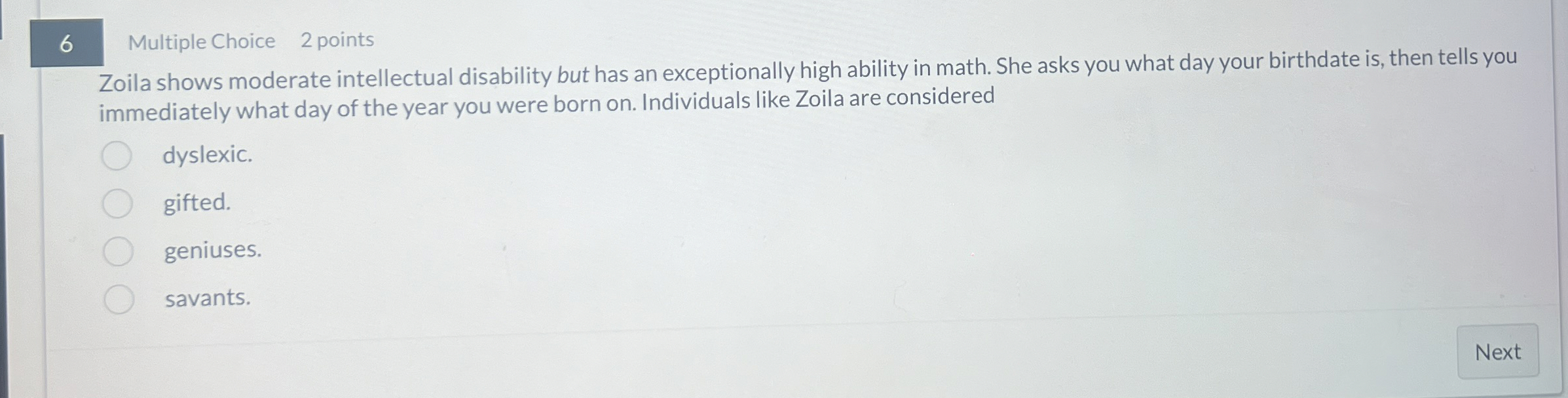 Solved 6Multiple Choice2 ﻿pointsZoila shows moderate | Chegg.com