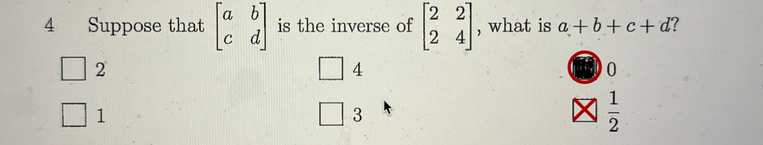 Solved 4 ﻿Suppose that [abcd] ﻿is the inverse of [2224], | Chegg.com