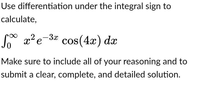 Use differentiation under the integral sign to | Chegg.com