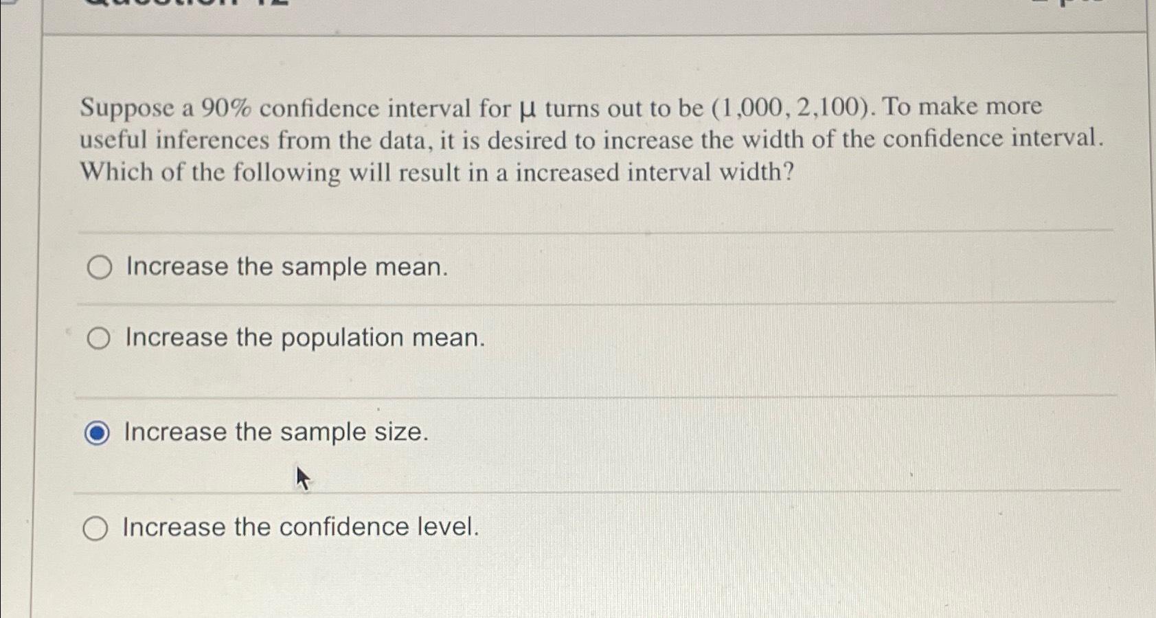 Solved Suppose a 90% ﻿confidence interval for μ ﻿turns out | Chegg.com