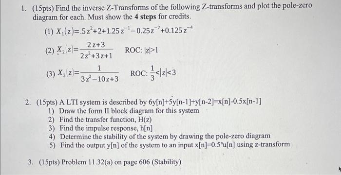 Solved 1. (15pts) Find the inverse Z-Transforms of the | Chegg.com