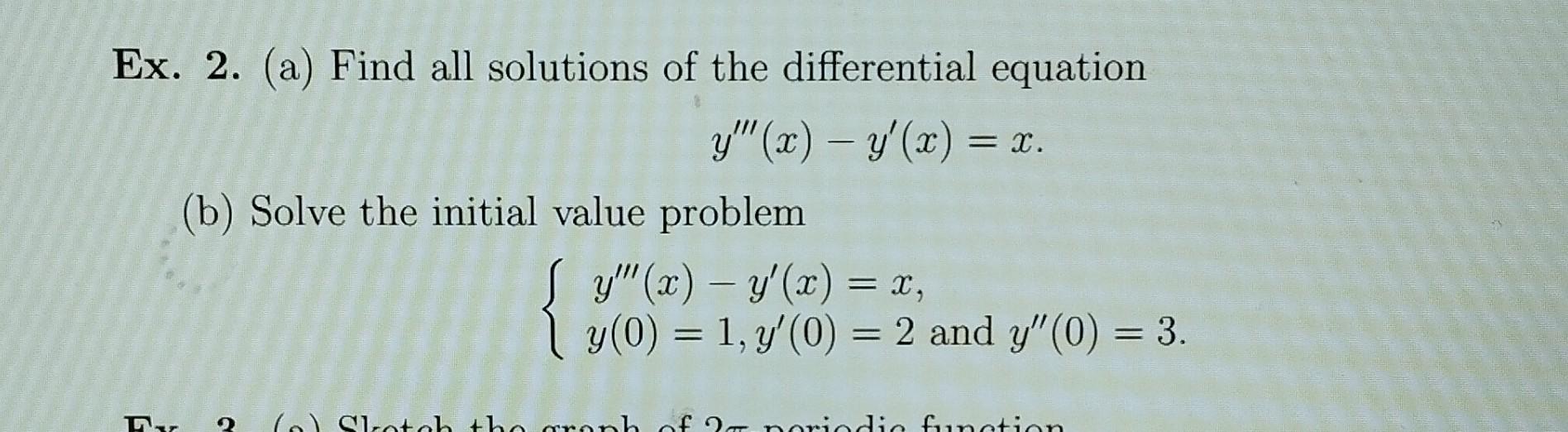 Solved Ex. 2. (a) Find all solutions of the differential | Chegg.com