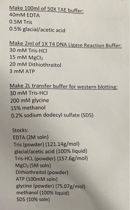 Solved Make 100ml of 50X TAE buffer: 40mM EDTA 0.5M Tris | Chegg.com